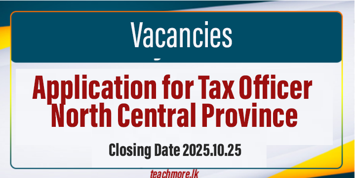 Applications for Tax Officer (Open Exam) - North Central Province ...