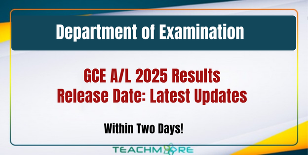 GCE A/L 2025 Results Release Date: Latest Updates - TeachMore: SL ...